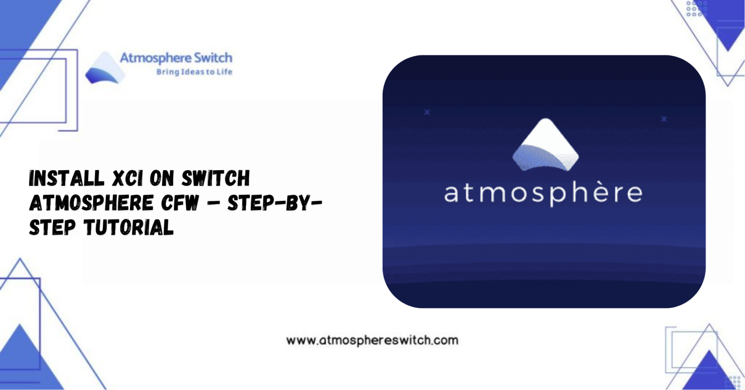 Install XCI on Switch Atmosphere CFW – Step-by-Step Tutorial