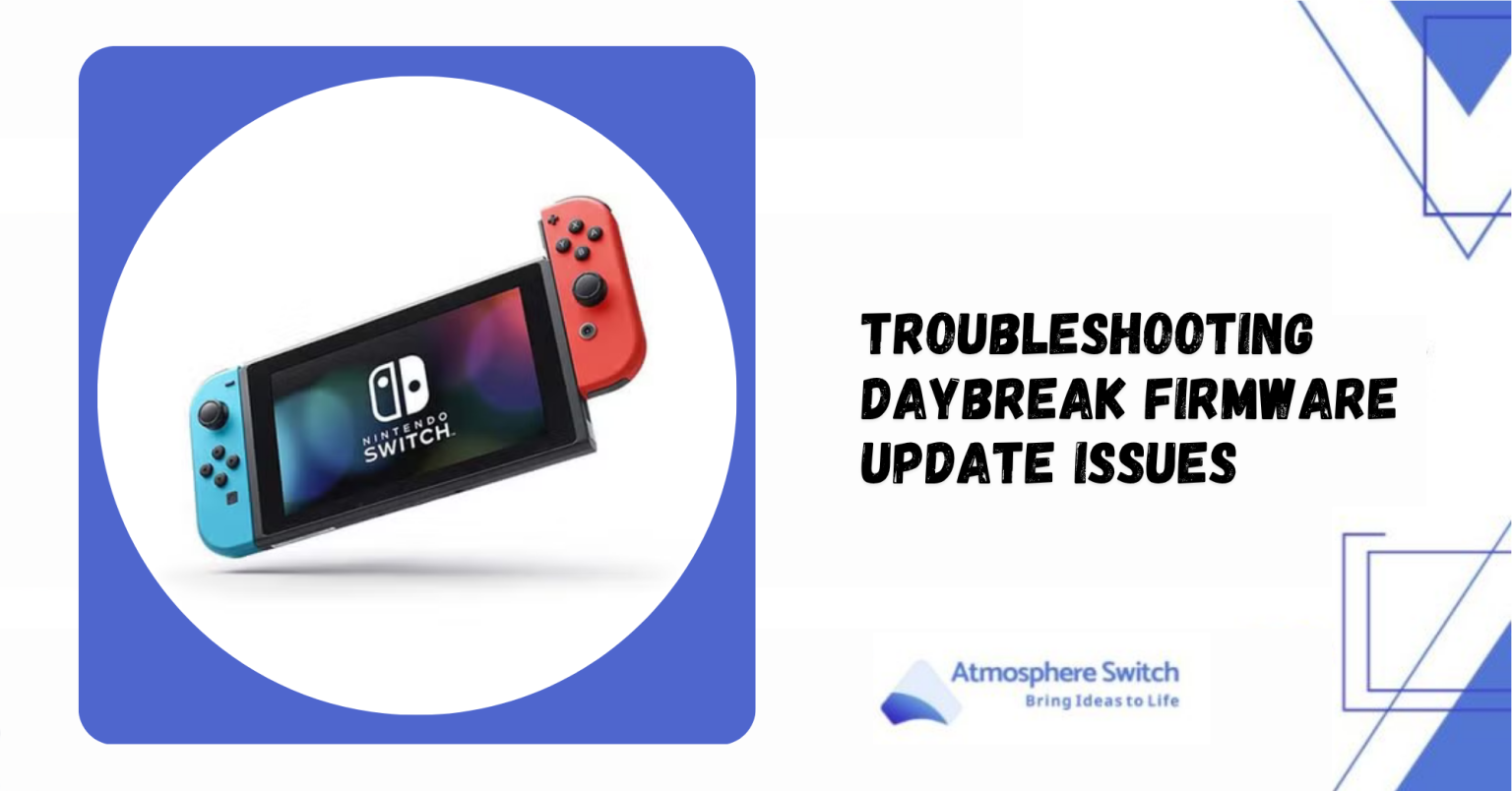 Update Switch Firmware via Daybreak – Step-by-Step Guide