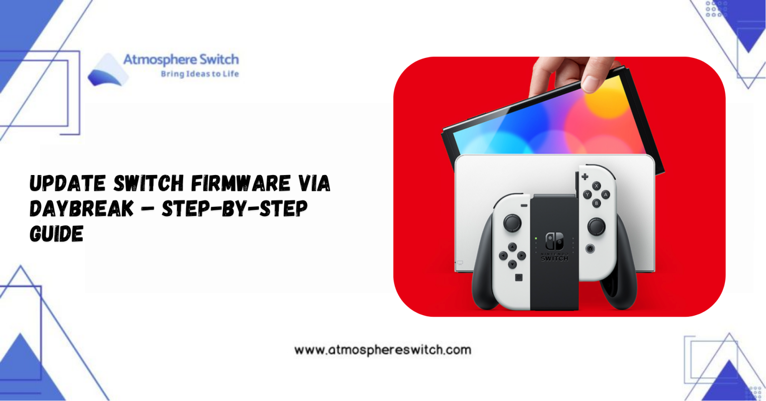 Update Switch Firmware via Daybreak – Step-by-Step Guide